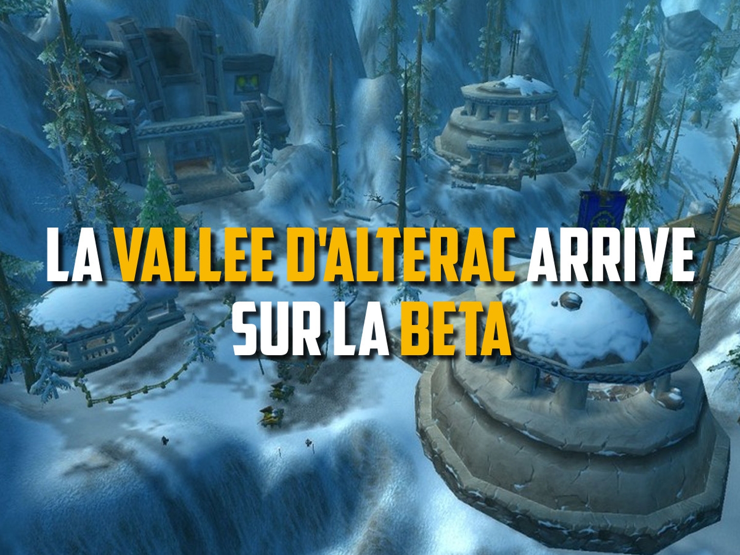La Vallée d'Alterac débarque sur la Bêta de WoW Classic