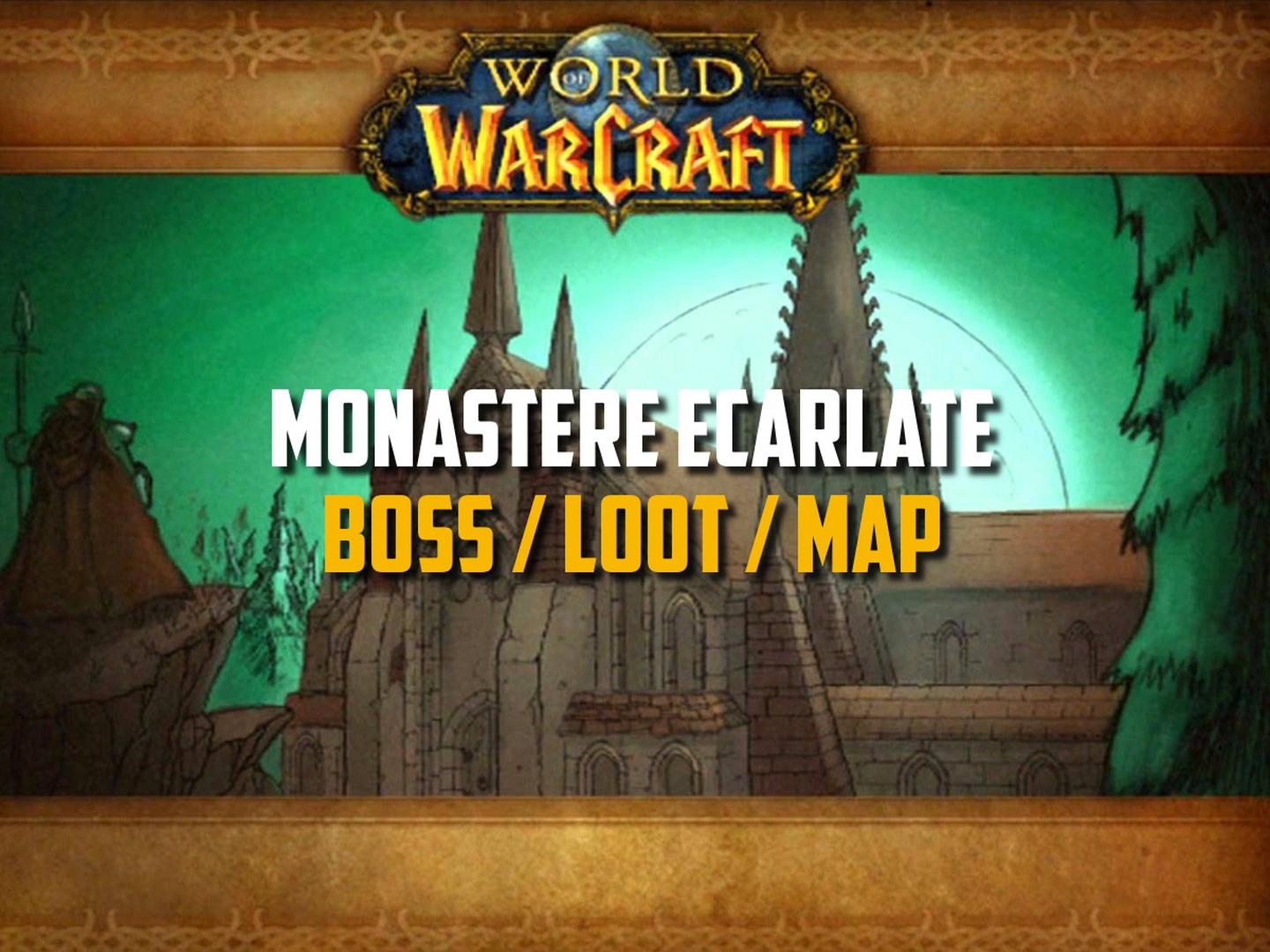 Guide du Monastère écarlate sur WoW Classic (Boss, Loot, Map) Guide du Monastère écarlate sur WoW Classic (Boss, Loot, Map)