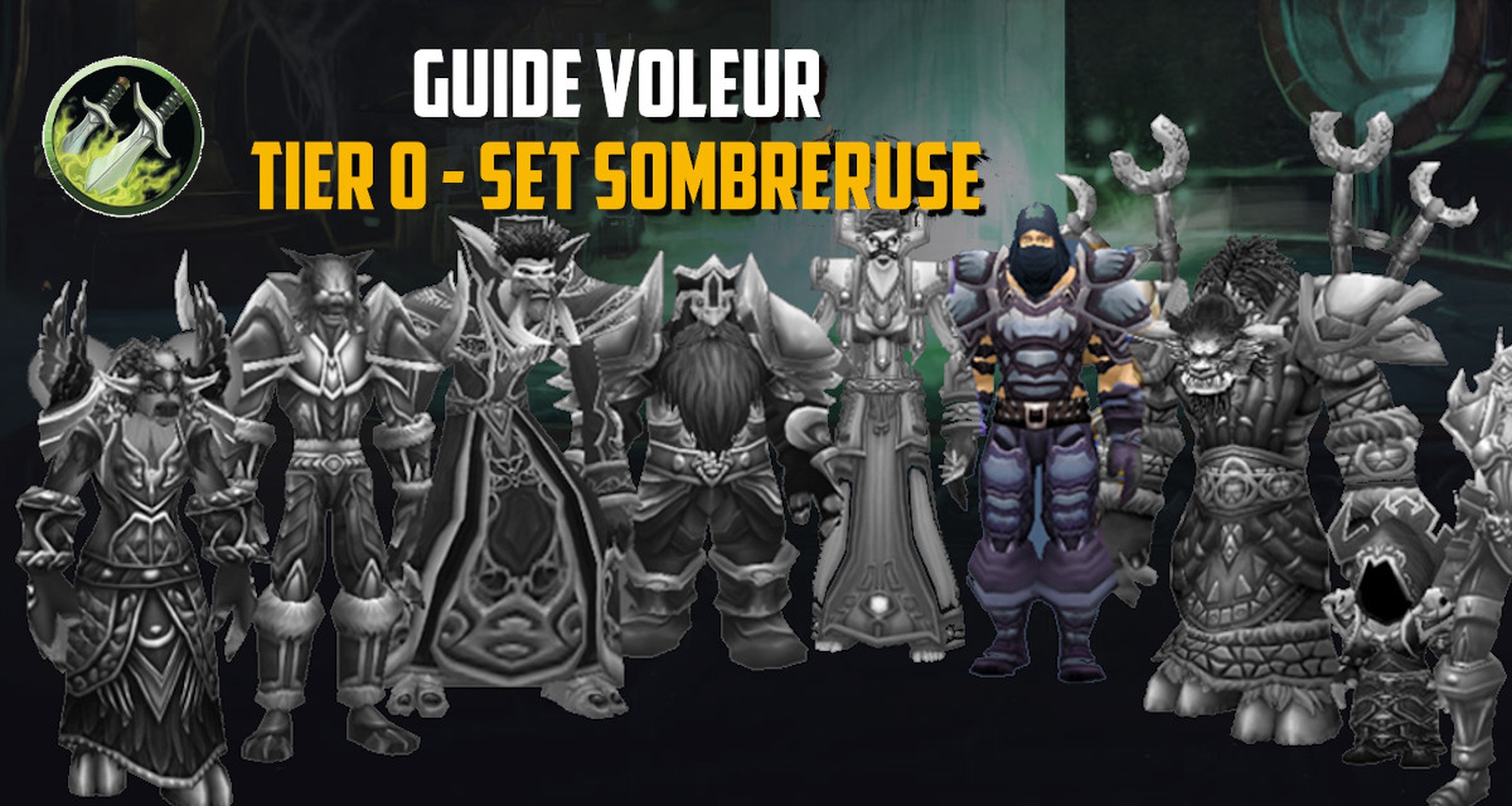 Guide du Set T0 pour le Voleur à WoW Classic - Set de Sombreruse
