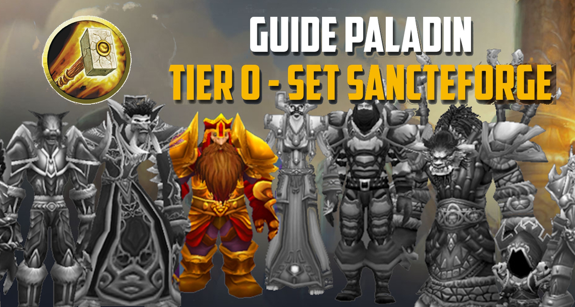 Guide du Set T0 pour le Paladin à WoW Classic - Set de Sancteforge