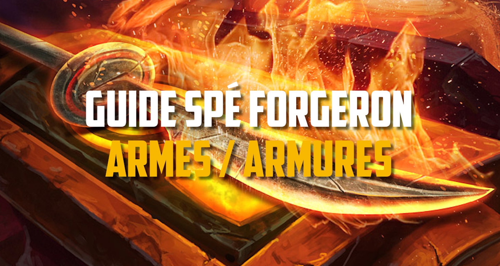WoW Classic : Guide Spécialisation Forge : Armes ou Armures
