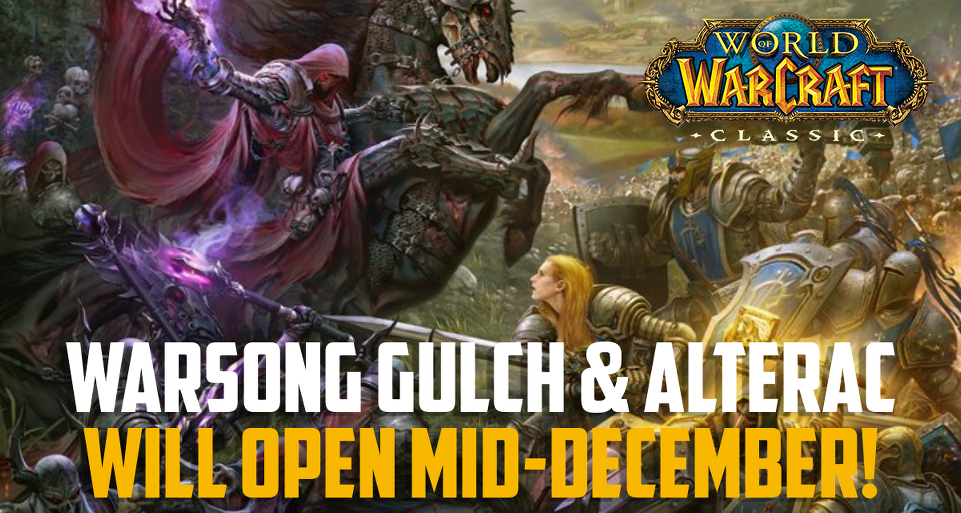 Warsong Gulch and Alterac Valley will open in WoW Classic on all realms ...